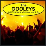 The Dooleys – Rockin' the world with peace, loveland joy!